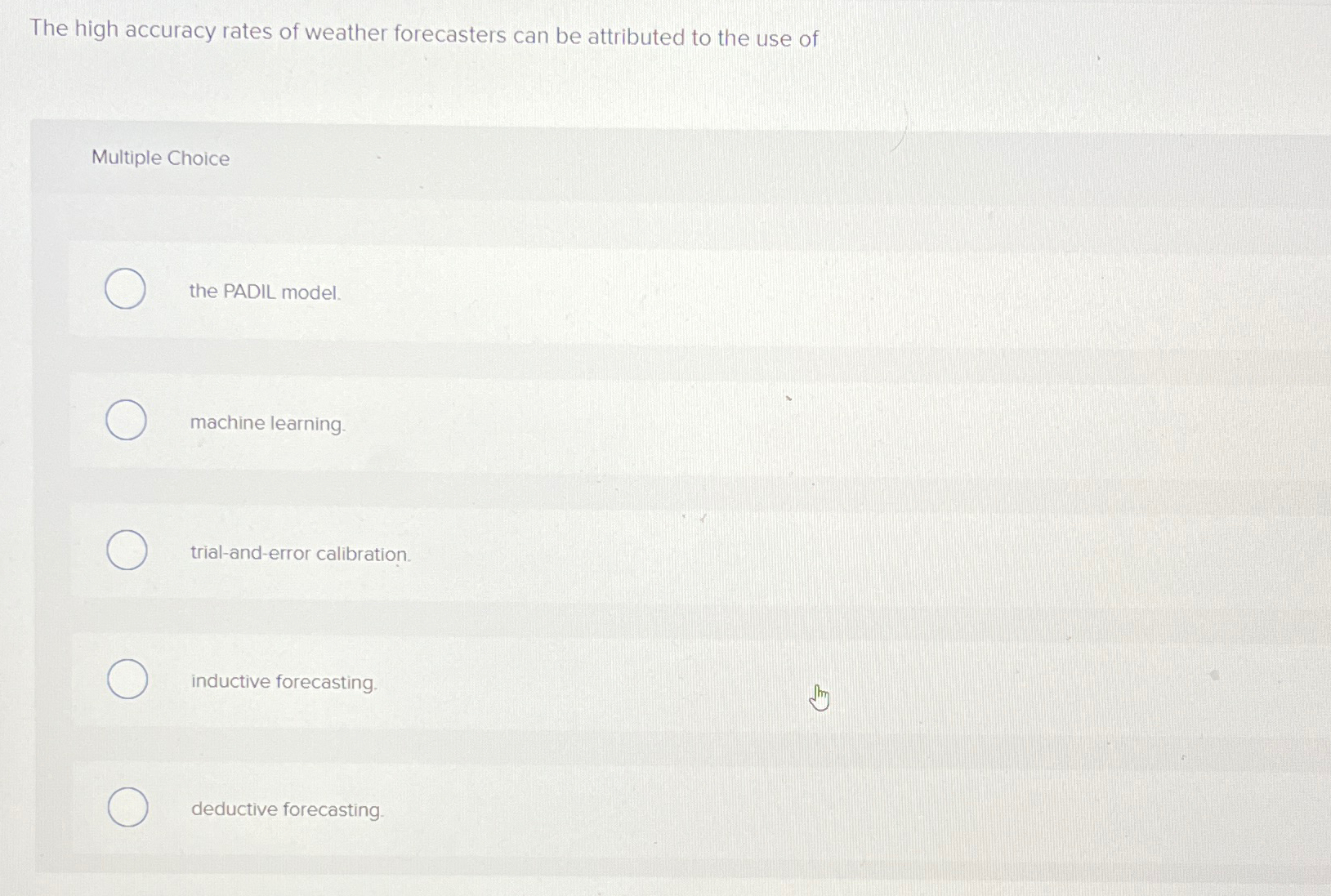 Solved The high accuracy rates of weather forecasters can be | Chegg.com