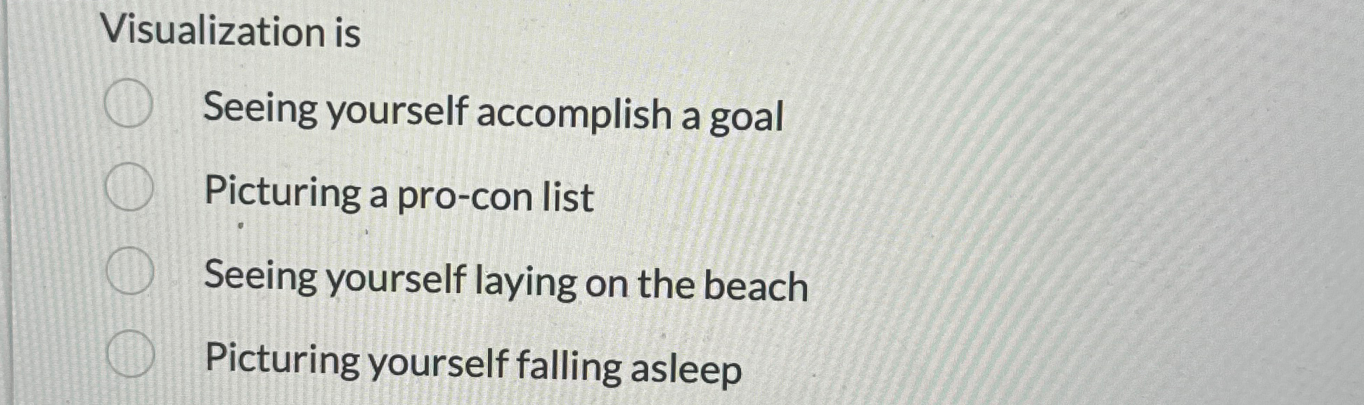 Solved Visualization isSeeing yourself accomplish a | Chegg.com