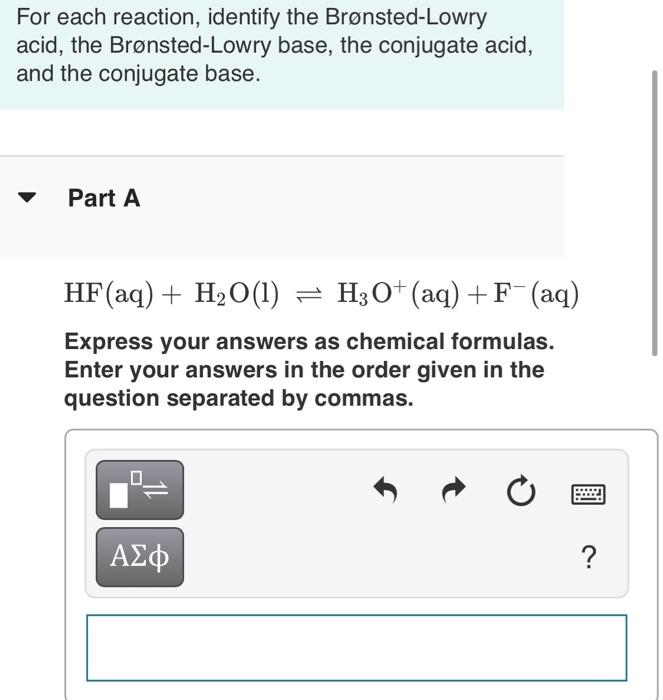 Solved For each reaction, identify the Bronsted-Lowry acid, | Chegg.com