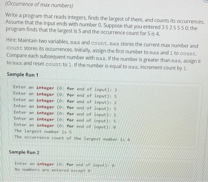 Solved (Occurrence of max numbers) Write a program that | Chegg.com