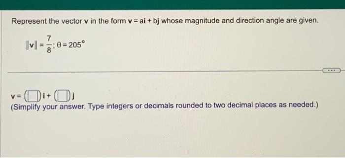 [Solved]: Represent the vector ( mathbf{v} ) in the form