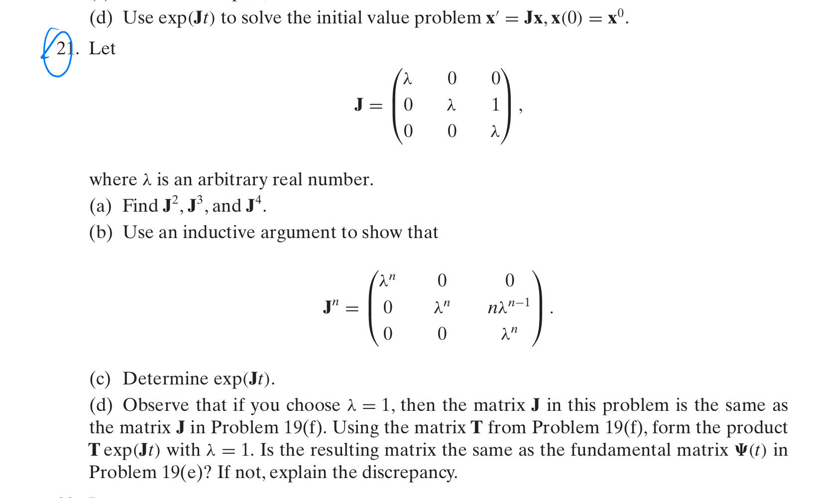 Solved Consider the system(d) ﻿Use exp(Jt) ﻿to solve the | Chegg.com
