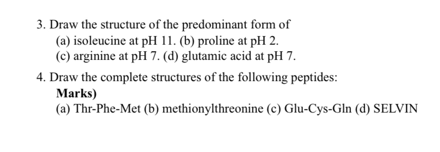Solved Draw the structure of the predominant form of(a) | Chegg.com