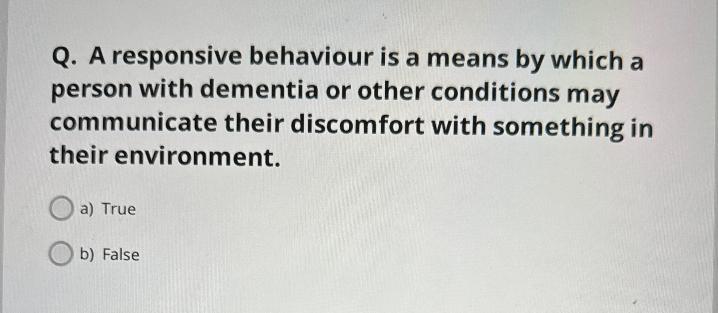 Solved Q. ﻿A responsive behaviour is a means by which a | Chegg.com