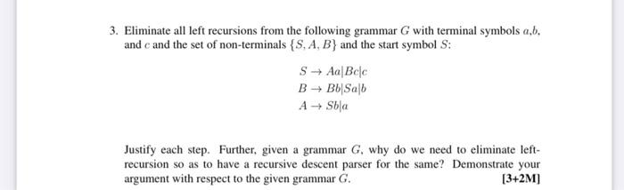 Solved 3. Eliminate all left recursions from the following | Chegg.com