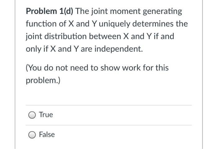 Solved Problem 1 D The Joint Moment Generating Function Of