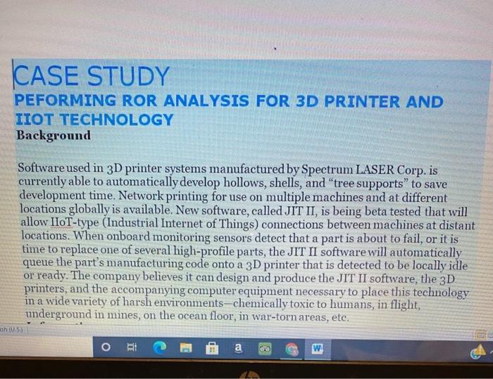 CASE STUDY PEFORMING ROR ANALYSIS FOR 3D PRINTER AND | Chegg.com