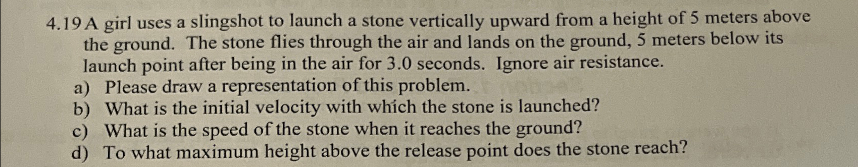 Solved 4.19 ﻿A girl uses a slingshot to launch a stone | Chegg.com