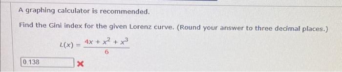 Solved A graphing calculator is recommended. Find the Gini | Chegg.com