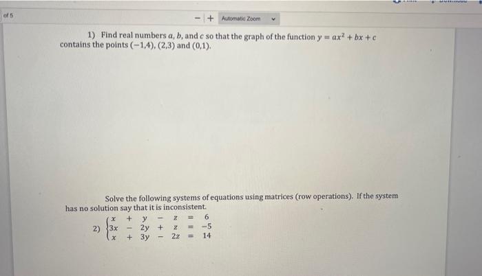 Solved 1) Find real numbers a,b, and c so that the graph of | Chegg.com