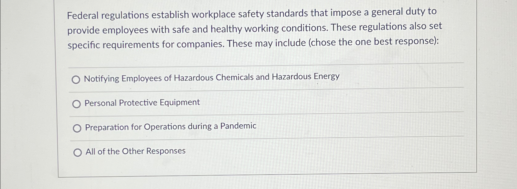 Solved Federal regulations establish workplace safety | Chegg.com