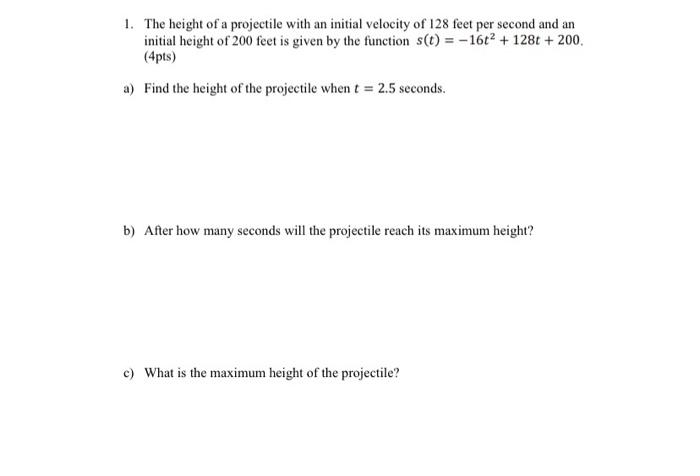 Solved 1. The height of a projectile with an initial | Chegg.com