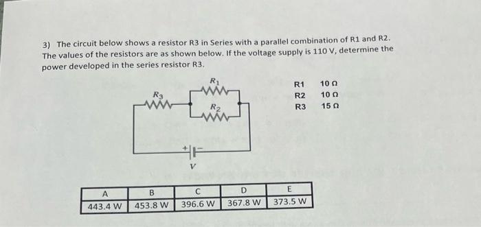 Solved 3) The circuit below shows a resistor R3 in Series | Chegg.com