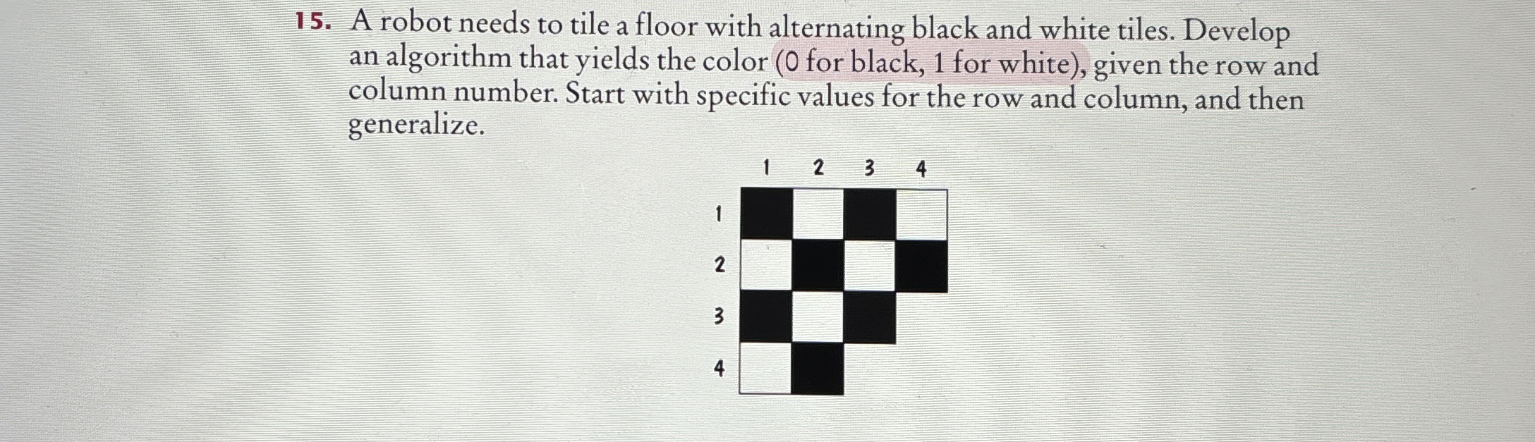 Solved PYTHON A robot needs to tile a floor with alternating | Chegg.com