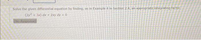 Solved Solve the given differential equation by finding, as | Chegg.com