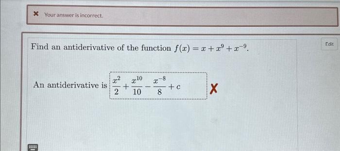 Solved Find an antiderivative of the function f(x)=x+x9+x−9. | Chegg.com