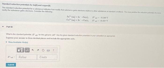 Solved Standard reduction potentials lor tin(II) and | Chegg.com