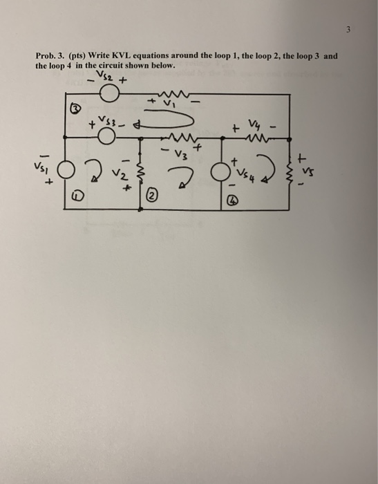 Solved 3 Prob. 3. (pts) Write KVL equations around the loop | Chegg.com