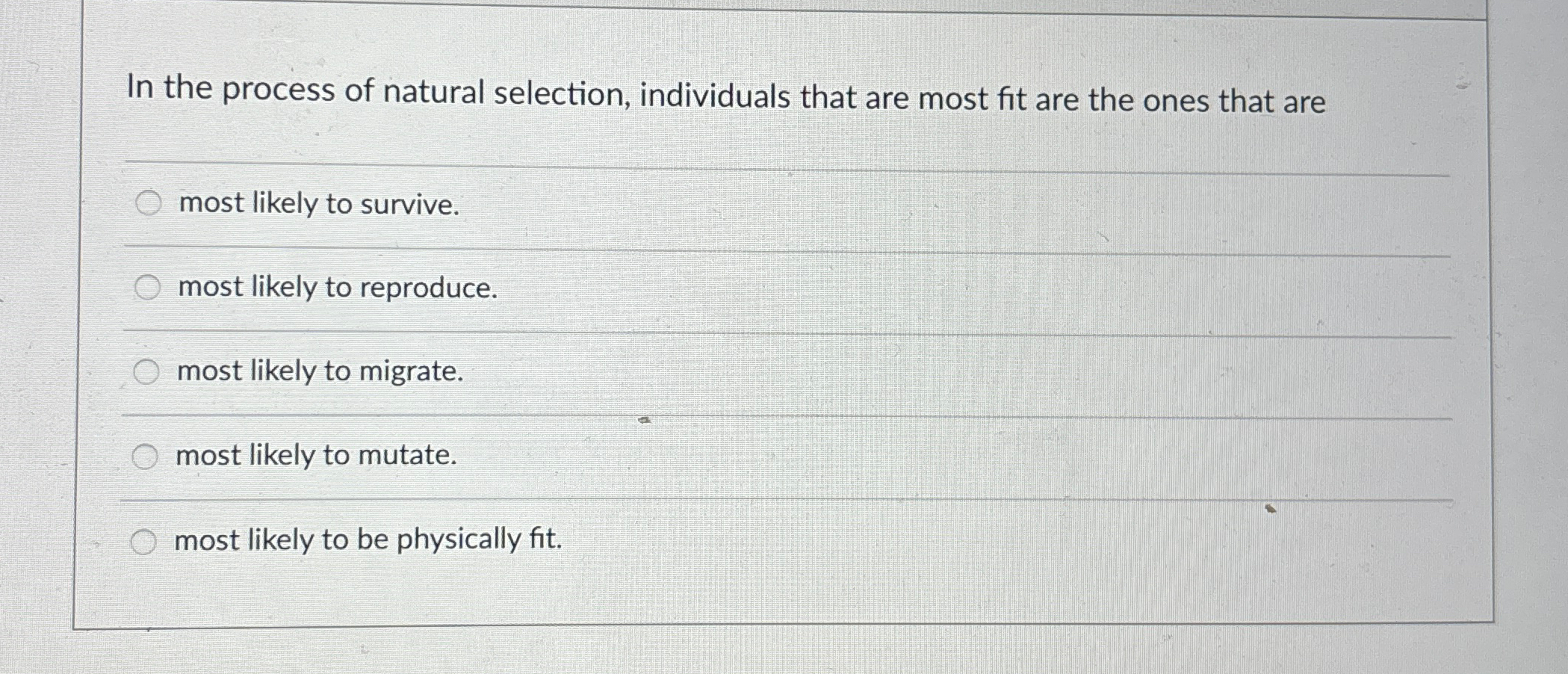 Solved In the process of natural selection, individuals that | Chegg.com