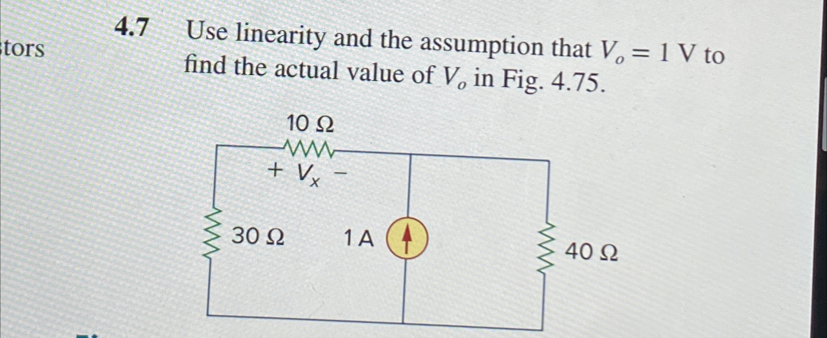 4.7 ﻿Use linearity and the assumption that Vo=1V ﻿to | Chegg.com