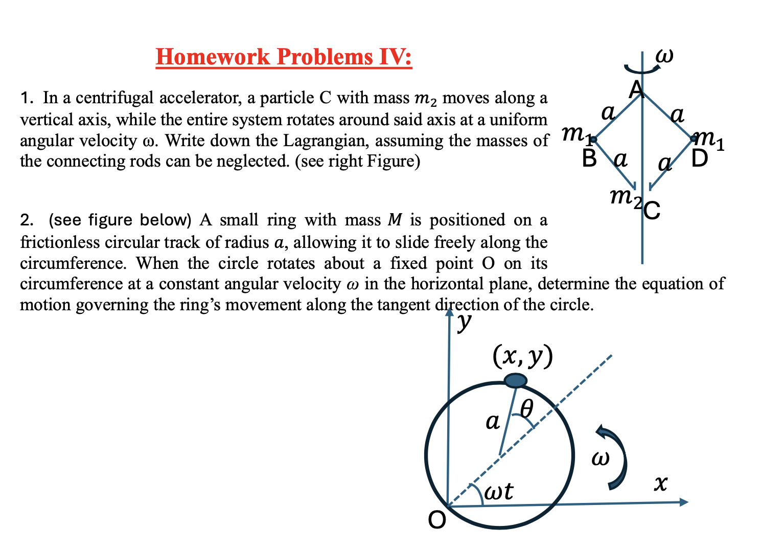 Solved Homework Problems IV:In a centrifugal accelerator, a | Chegg.com