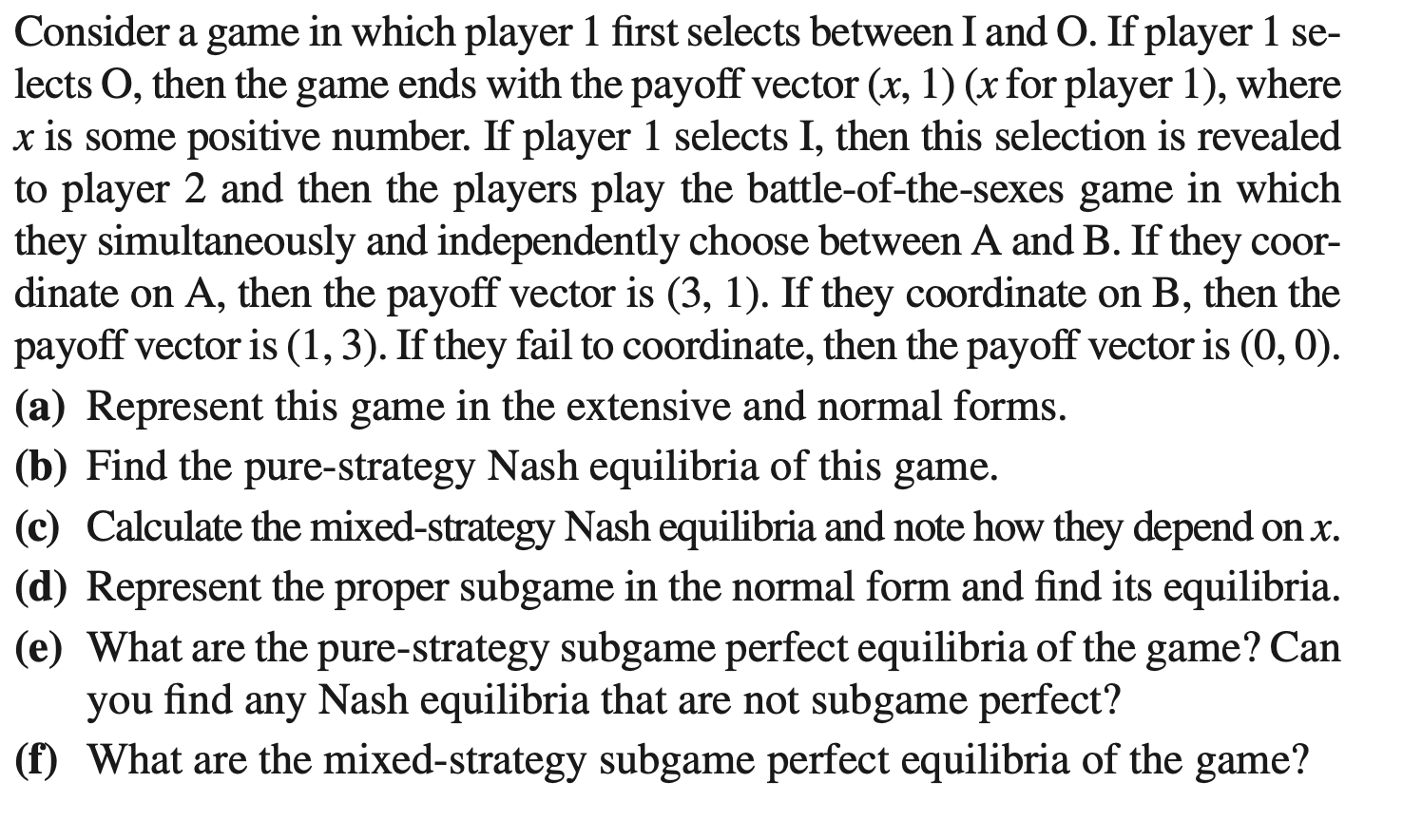 Solved Consider a game in which player 1 ﻿first selects | Chegg.com