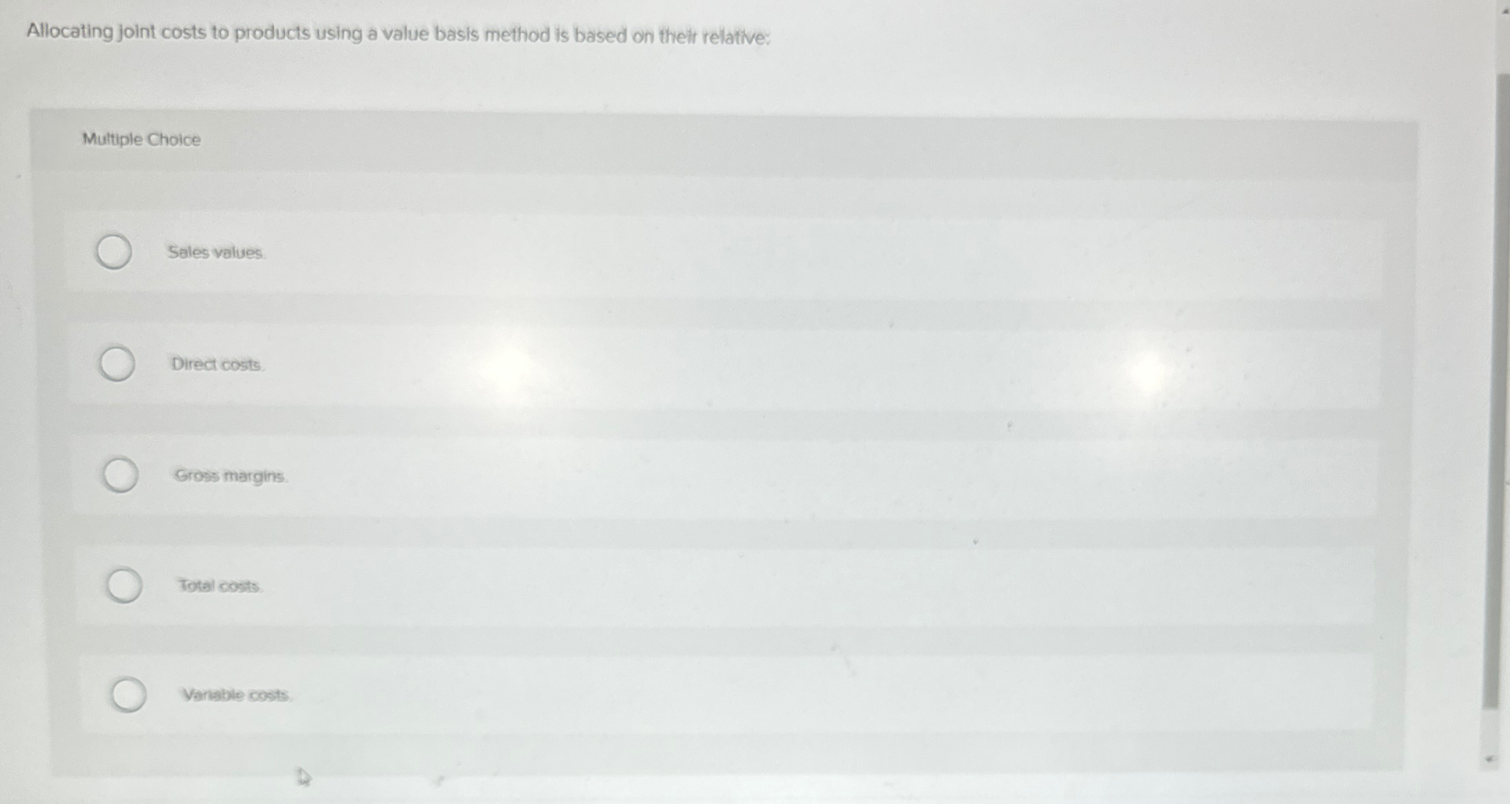 Solved Allocating joint costs to products using a value | Chegg.com