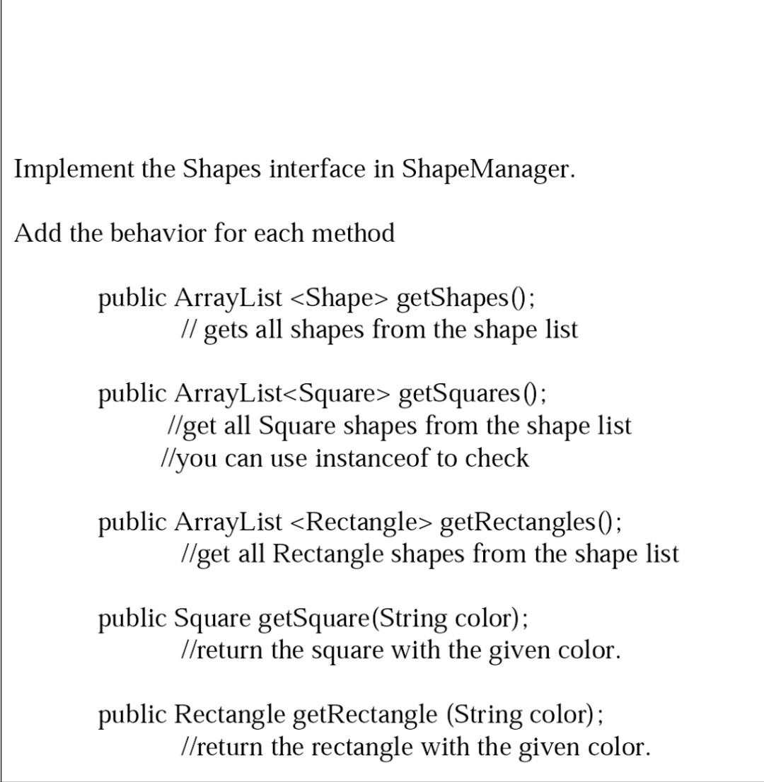 Solved iplement the Shapes interface in ShapeManager. dd the | Chegg.com