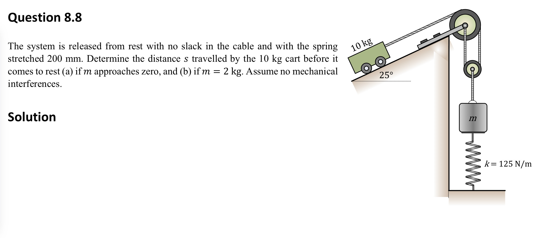 Solved The system is released from rest with no slack in the | Chegg.com