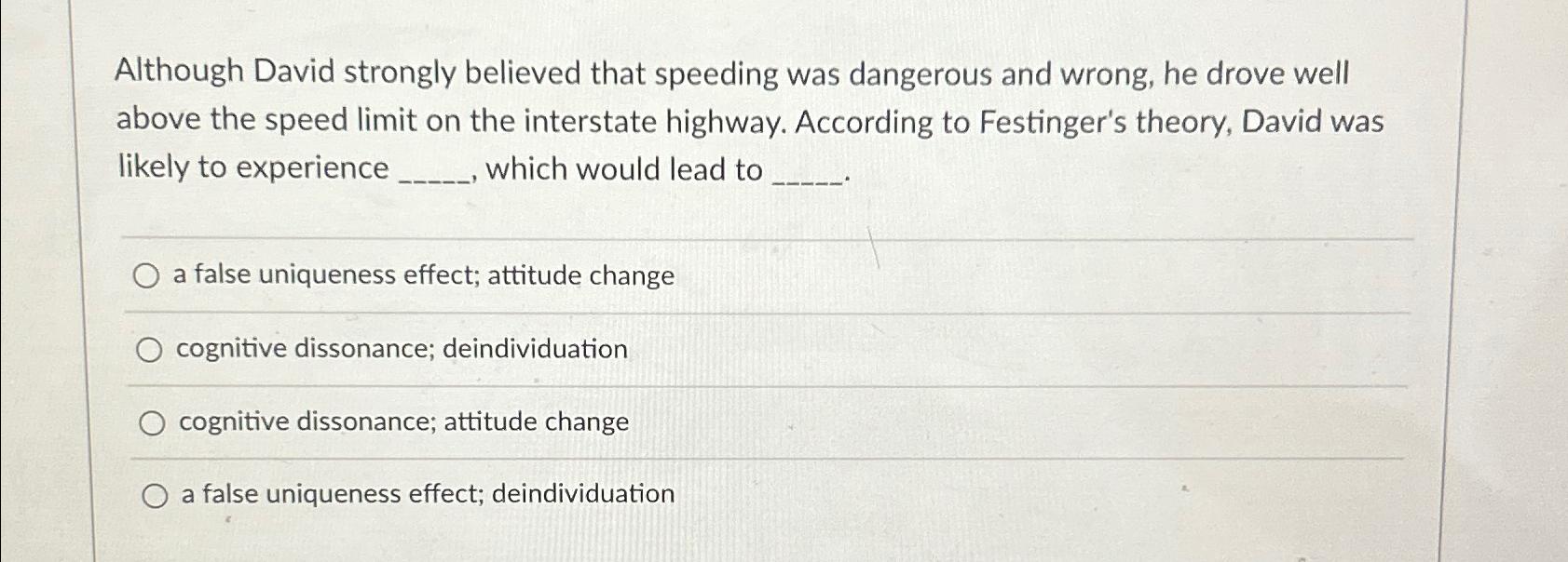 Solved Although David strongly believed that speeding was | Chegg.com