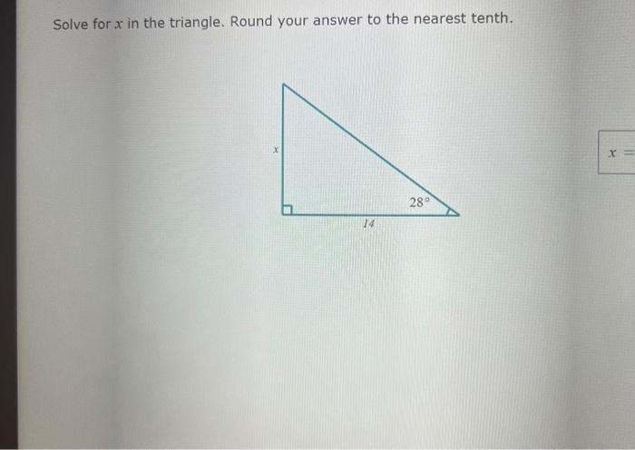 Solved Solve for x in the triangle. Round your answer to the | Chegg.com