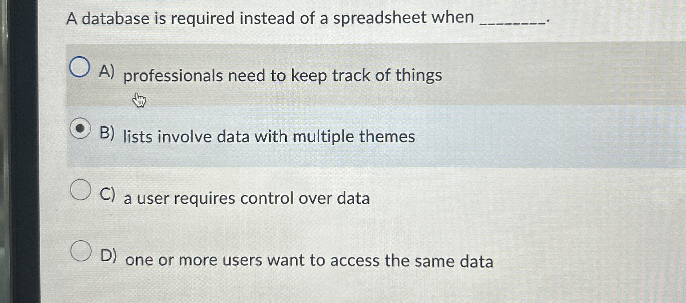 Solved A database is required instead of a spreadsheet | Chegg.com
