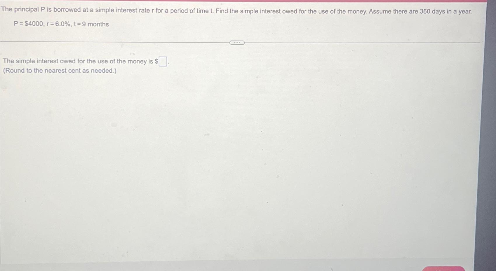 Solved The principal P ﻿is borrowed at a simple interest | Chegg.com