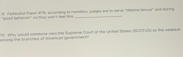 Solved 9. Federalist Paper #78, according to Hamilton, | Chegg.com