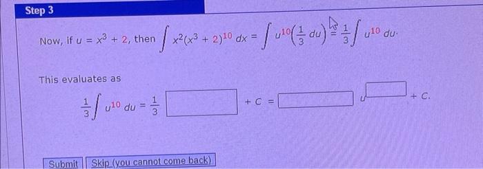 Solved Now, if u=x3+2, then ∫x2(x3+2)10dx=∫u10(31du)31∫u10du | Chegg.com
