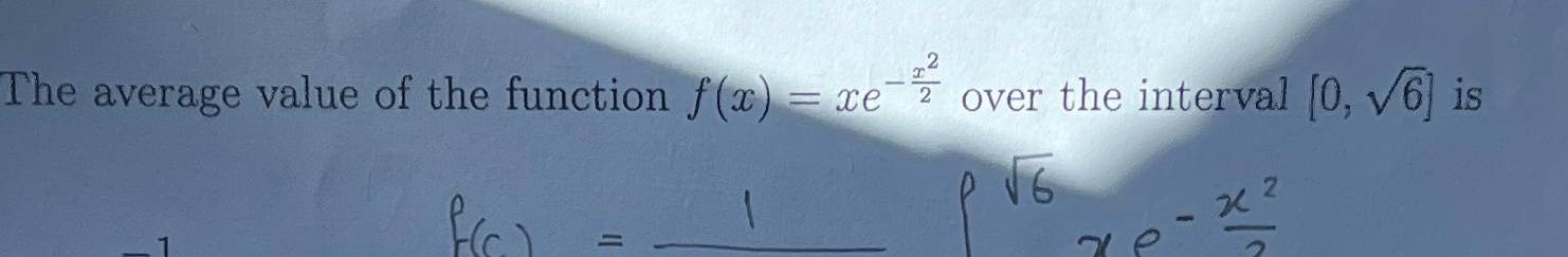 Solved The average value of the function f(x)=xe-x22 ﻿over | Chegg.com