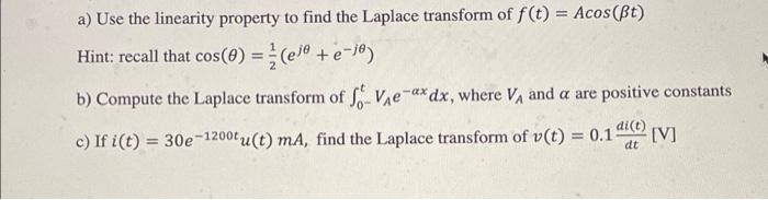 Solved a) Use the linearity property to find the Laplace | Chegg.com ...