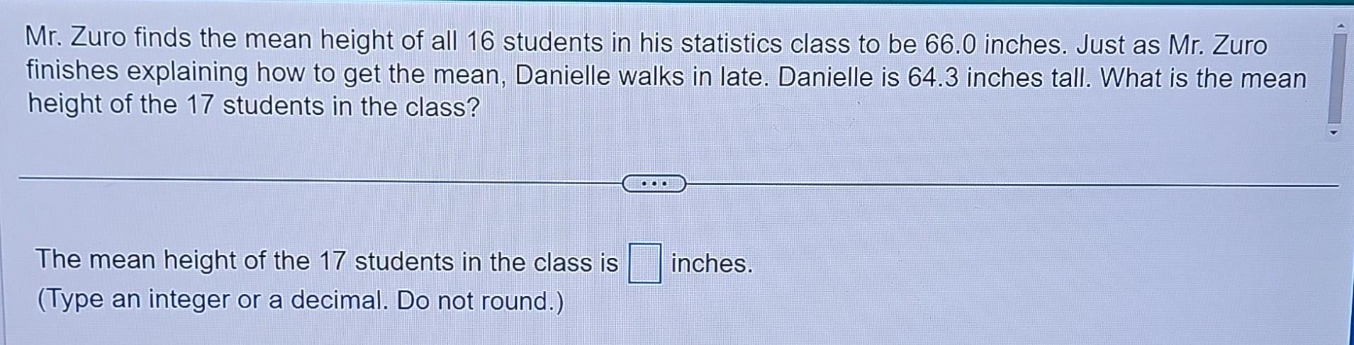 Solved Mr. Zuro finds the mean height of all 16 students in | Chegg.com