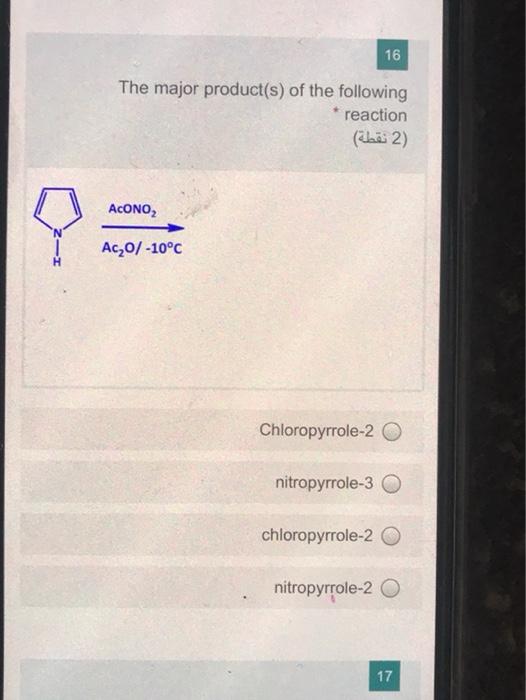 Solved 16 The major product(s) of the following reaction (2 | Chegg.com