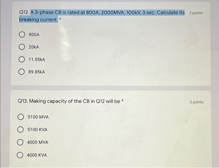 Solved Q12. A 3-phase CB is rated at 800A, 2000MVA, 100KV, 3 | Chegg.com