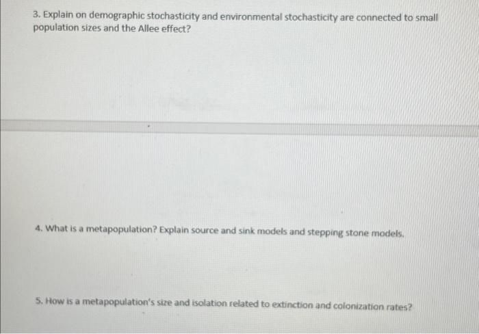 Solved 3. Explain on demographic stochasticity and | Chegg.com