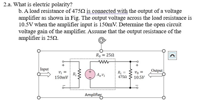 Solved 2.a. ﻿What is electric polarity?b. ﻿A load resistance | Chegg.com