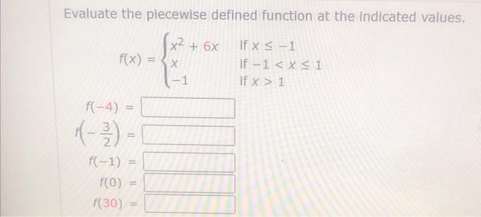 Solved Evaluate the piecewise defined function at the | Chegg.com