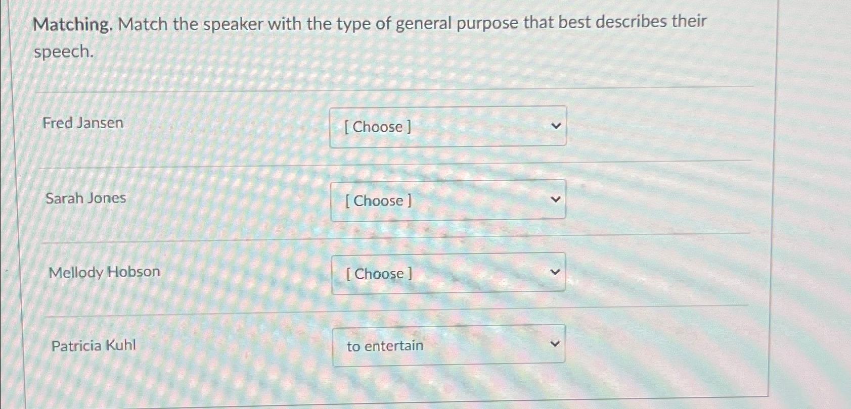 Solved Matching. Match the speaker with the type of general | Chegg.com