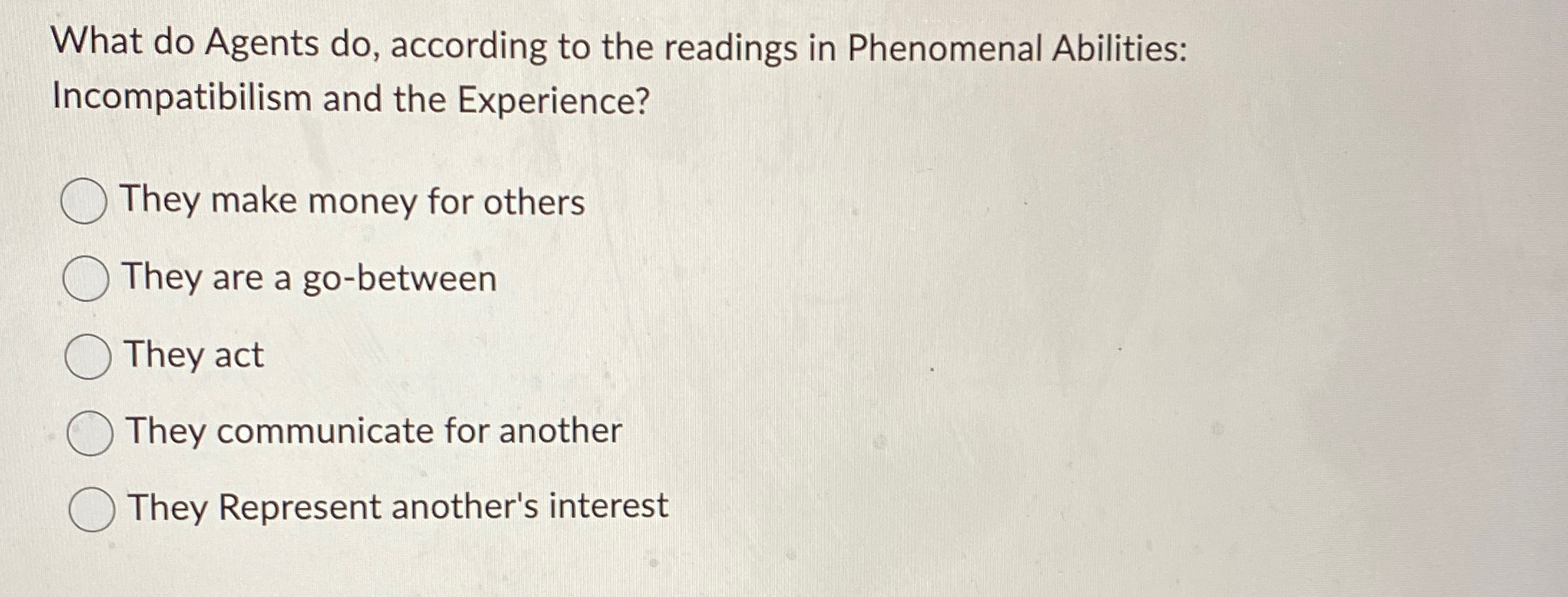 Solved What do Agents do, ﻿according to the readings in | Chegg.com