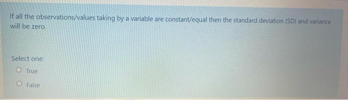 Solved If all the observations/values taking by a variable | Chegg.com