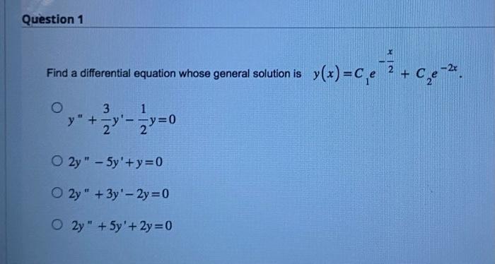 Solved Find A Differential Equation Whose General Solution
