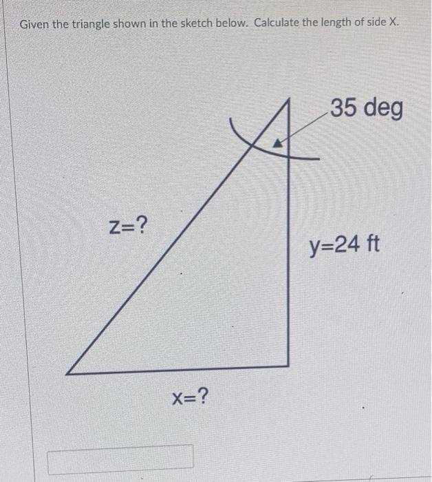 Solved Given the triangle shown in the sketch below. | Chegg.com