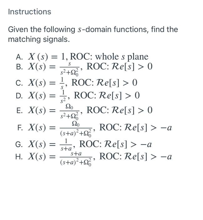 Solved Instructions Given the following s-domain functions, | Chegg.com