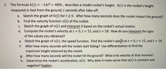 Solved 1. The formula h(t) = -16t2 + 480t , describes a | Chegg.com